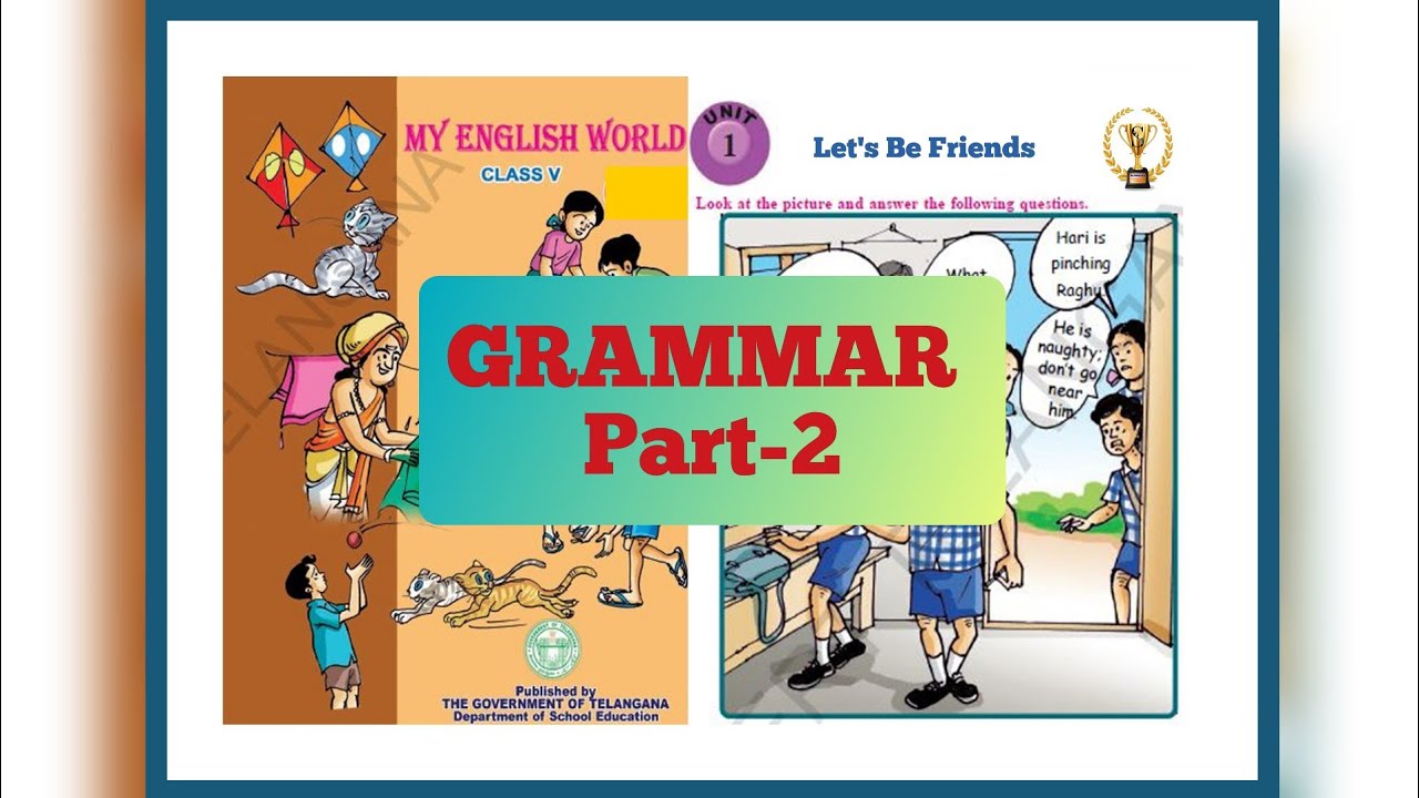 5th Class English Unit 1 Let s Be Friends Grammar Part 2 YouTube 5th-class-english-unit-1-let-s-be-friends-grammar-part-2-youtube