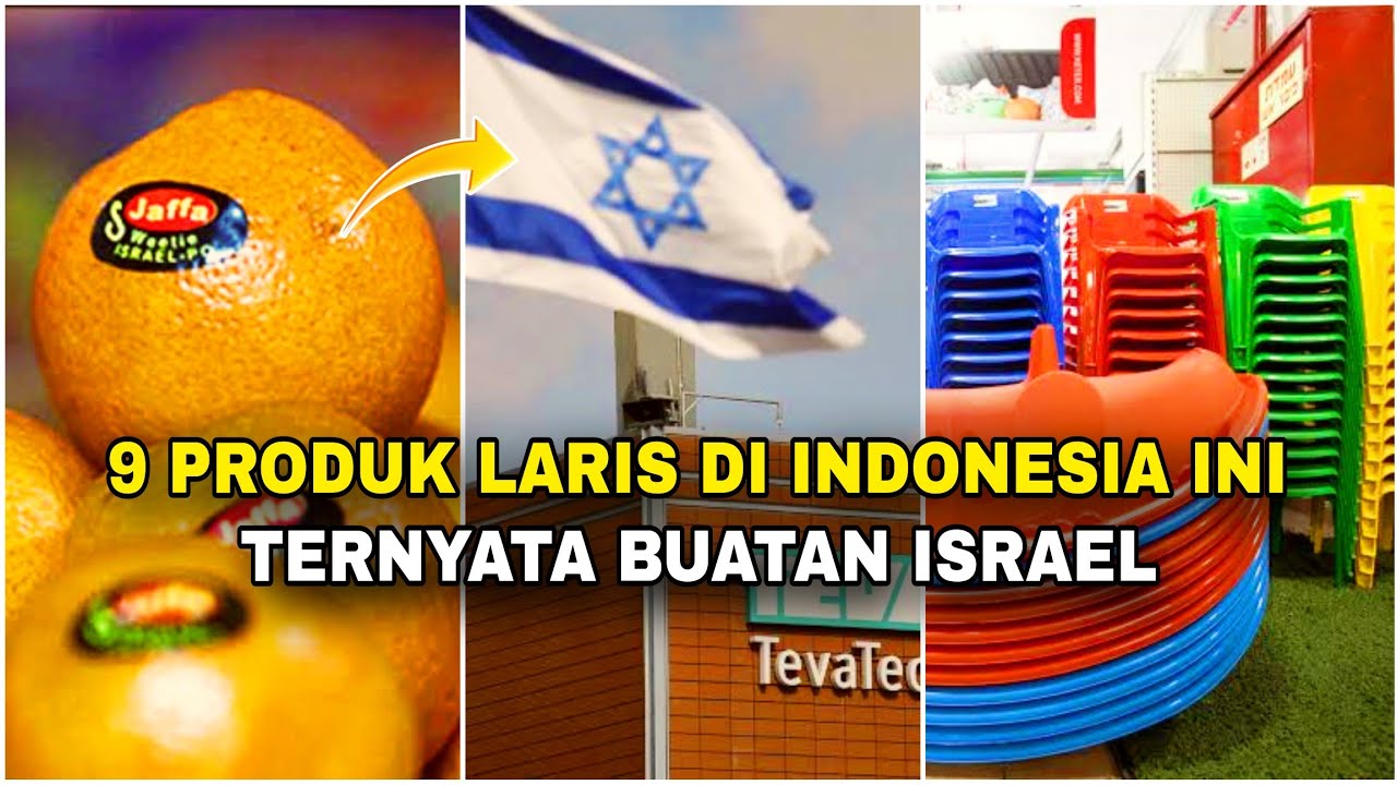 9 PRODUK ini ternyata buatan ISRAEL‼️Laris di Indonesia! No. 8 sering ...