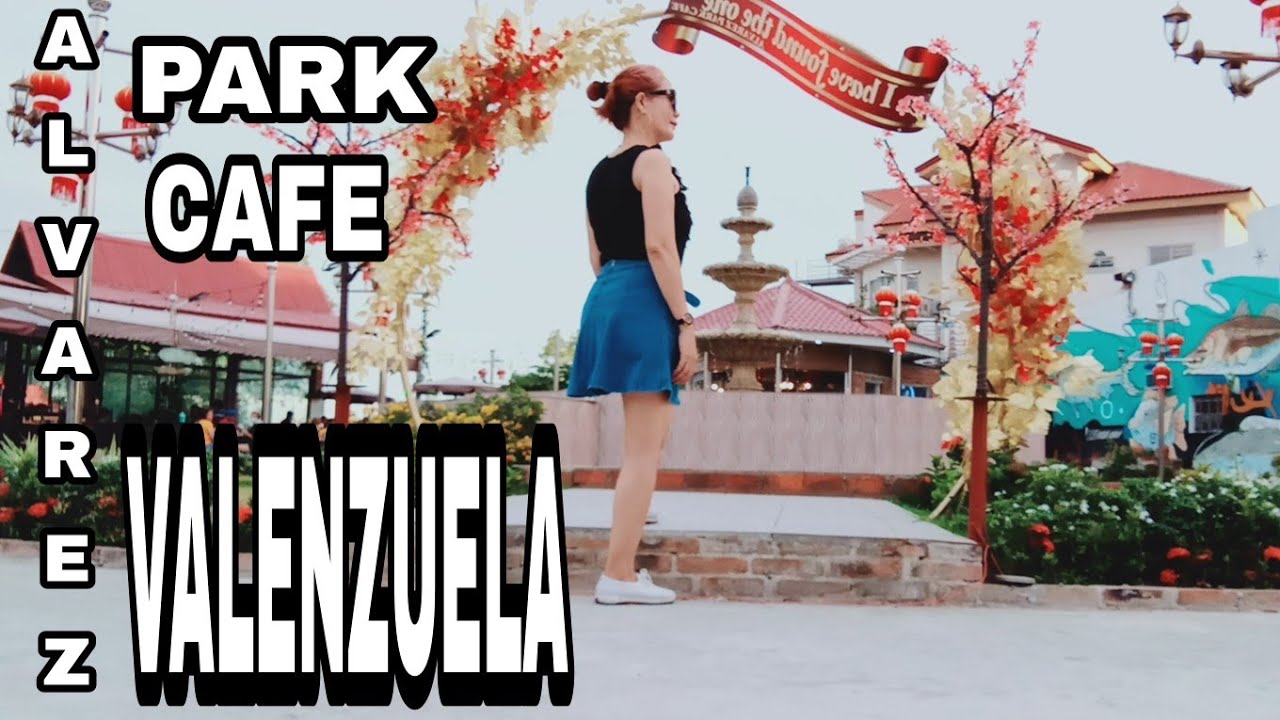 ALVAREZ PARK CAFE part 1 #VALENZUELA - YouTube