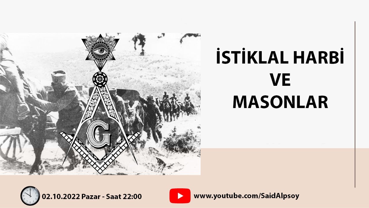 İSTİKLAL HARBİ VE MASONLAR - YouTube
