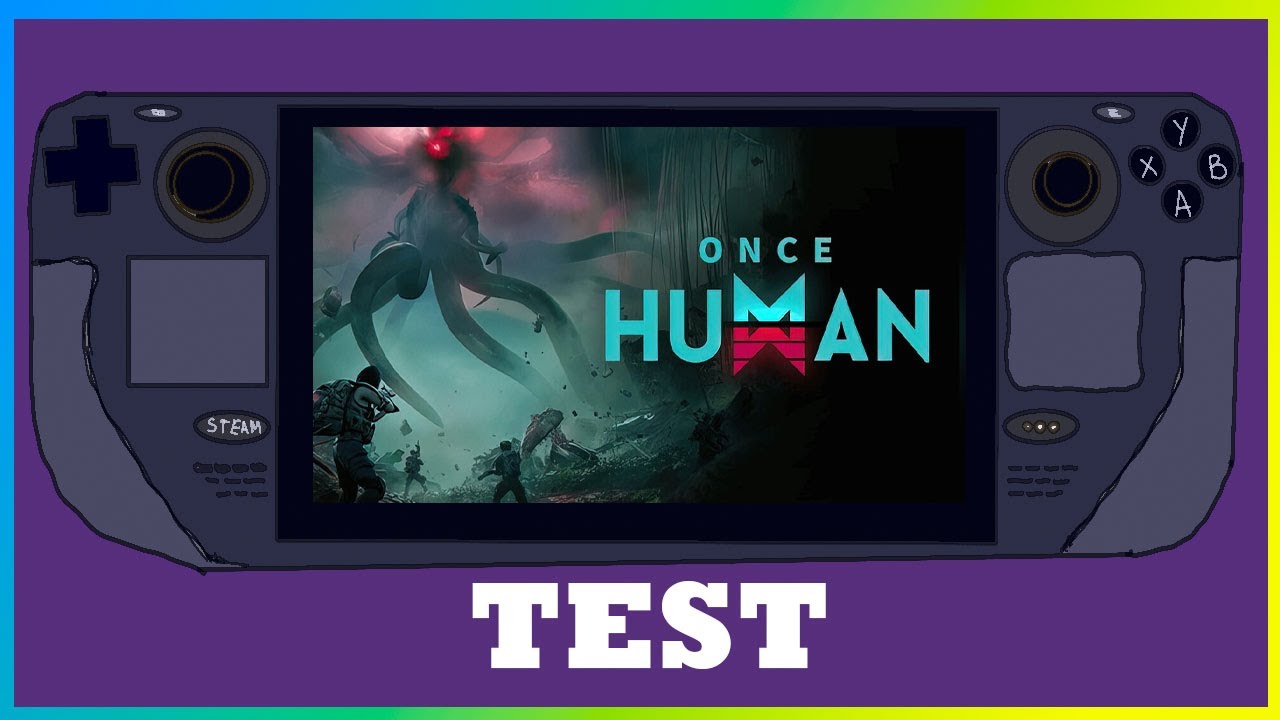 TEST Once Human #steamdeck #nintendoswtch - YouTube