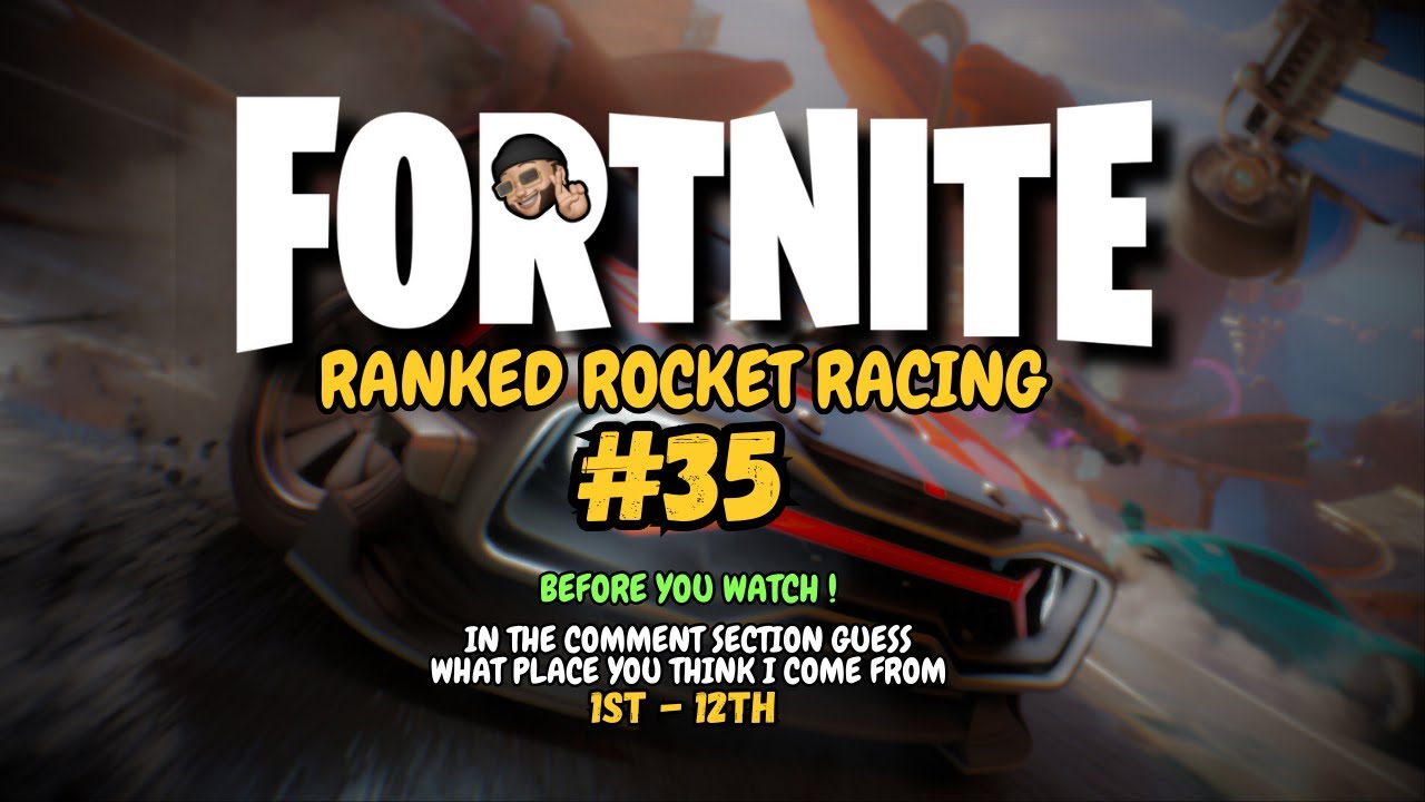 Fortnite Ranked Rocket Racing #35 🏎️💨 (Before you watch comment your ...
