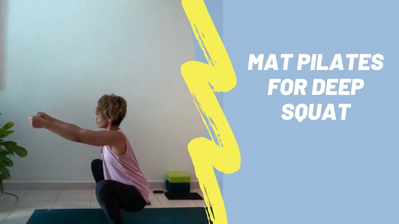 Mat Pilates to achieve deep squat - YouTube