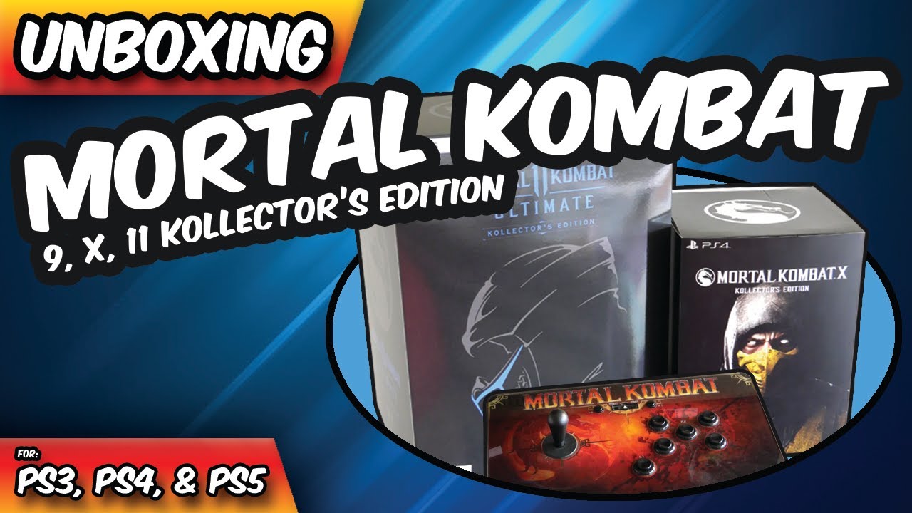 Mortal Kombat Kollector’s Edition Unboxing – MK9, MKX, MK11| Epic ...
