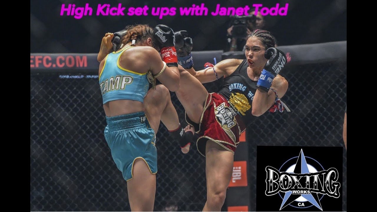 Boxing Works Tutorials | High Kick Set Ups with Janet Todd | Muay Thai Kickboxing - YouTube