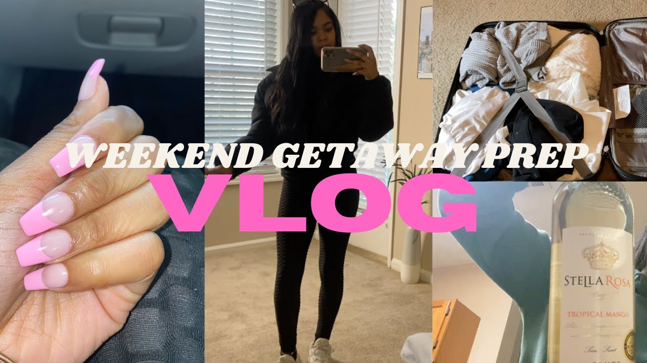 Vlog Weekend Getaway Prep New Nails Pack With Me Eyebrow Waxing