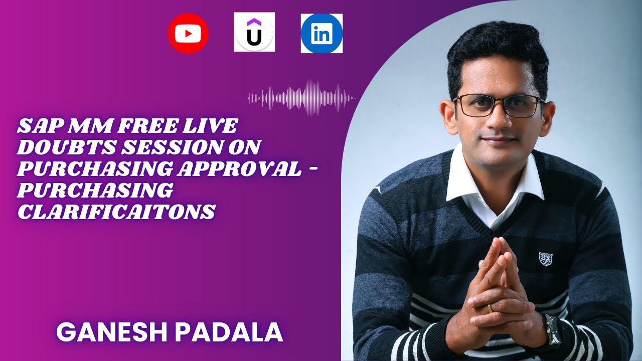 SAP MM Free LIVE Doubts Session on Purchasing Approval - Purchasing clarificaitons - YouTube
