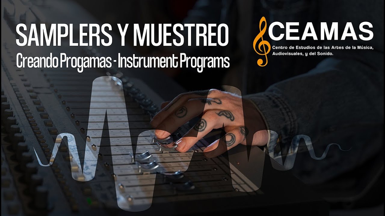 SAMPLERS Y MUESTREO - 09 - Creando Programas (Instrument Programs ...