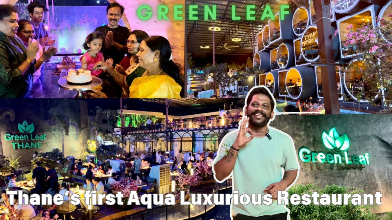 Biggest Aqua Restaurant Thane ️ Most Beautiful Place 🥰 #Green Leaf # ...