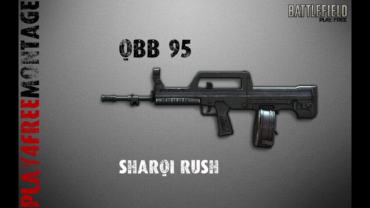 Battlefield Play4free / QBB-95 / Sharqi / Rush / LPT / Medic / 1080p ...