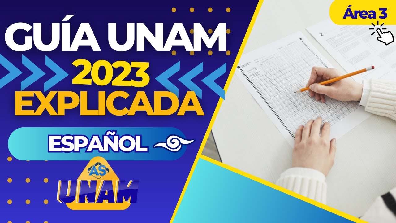 Guía UNAM 2023 EXPLICADA: Español (Área 3) - YouTube