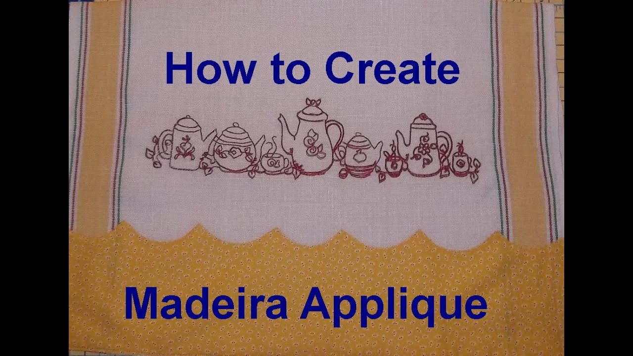 Madeira Applique - YouTube