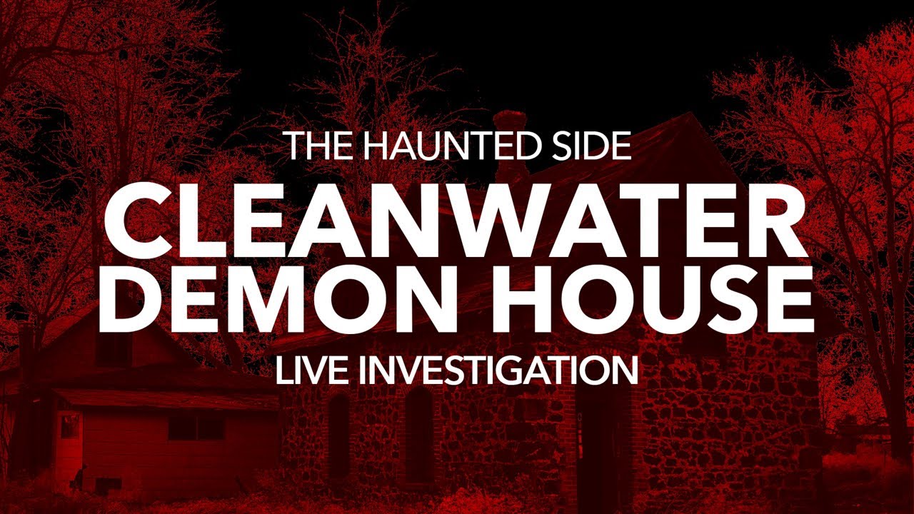 Live Investigation | Cleanwater Demon House - YouTube