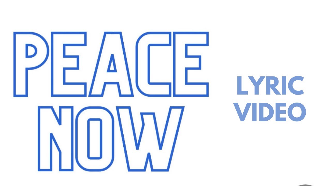Peace Now Lyric Video - YouTube