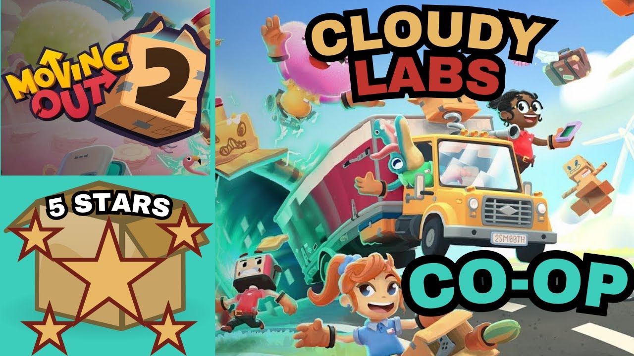 Moving Out 2-Cloudy Labs 5 Stars - YouTube