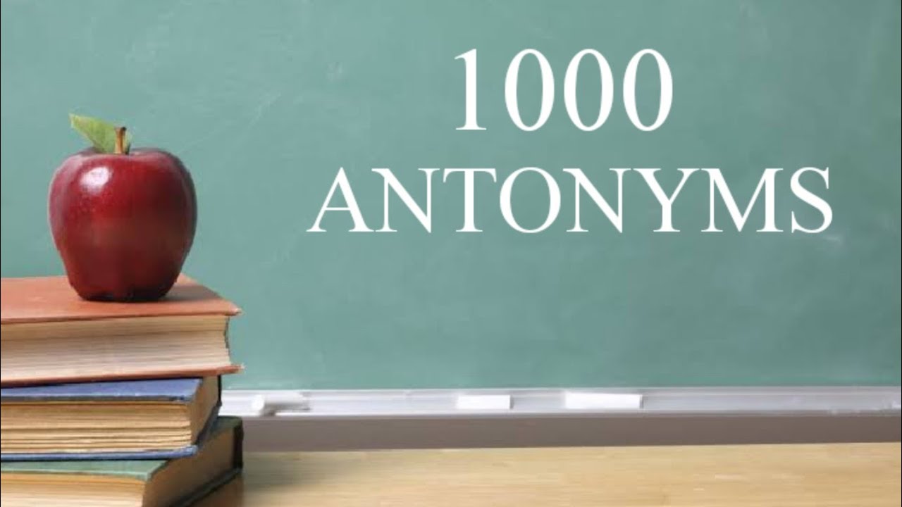 Opposite: Learn 1000+ Common Opposites in English from A-Z | Antonyms ...