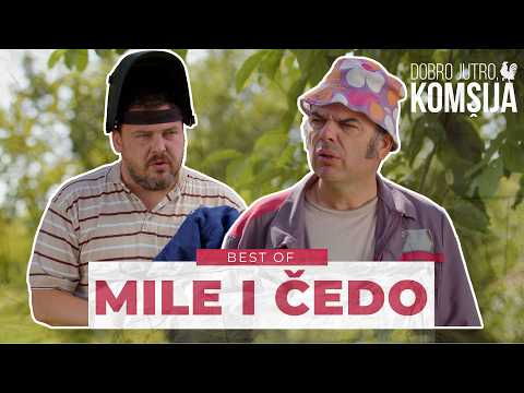 DOBRO JUTRO, KOMŠIJA - ČEDO I MILE (BEST OF)