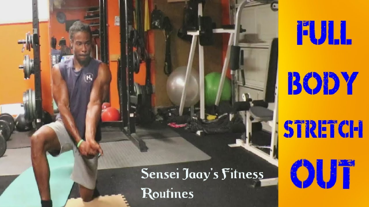 SENSEI_JAAY'S FITNESS ROUTINES- FULL BODY STRETCH OUT - YouTube