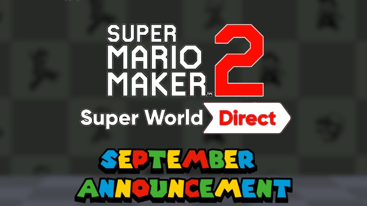 Send your trailer for smm2 direct September 2025 🎉 - Mario maker 2 ...