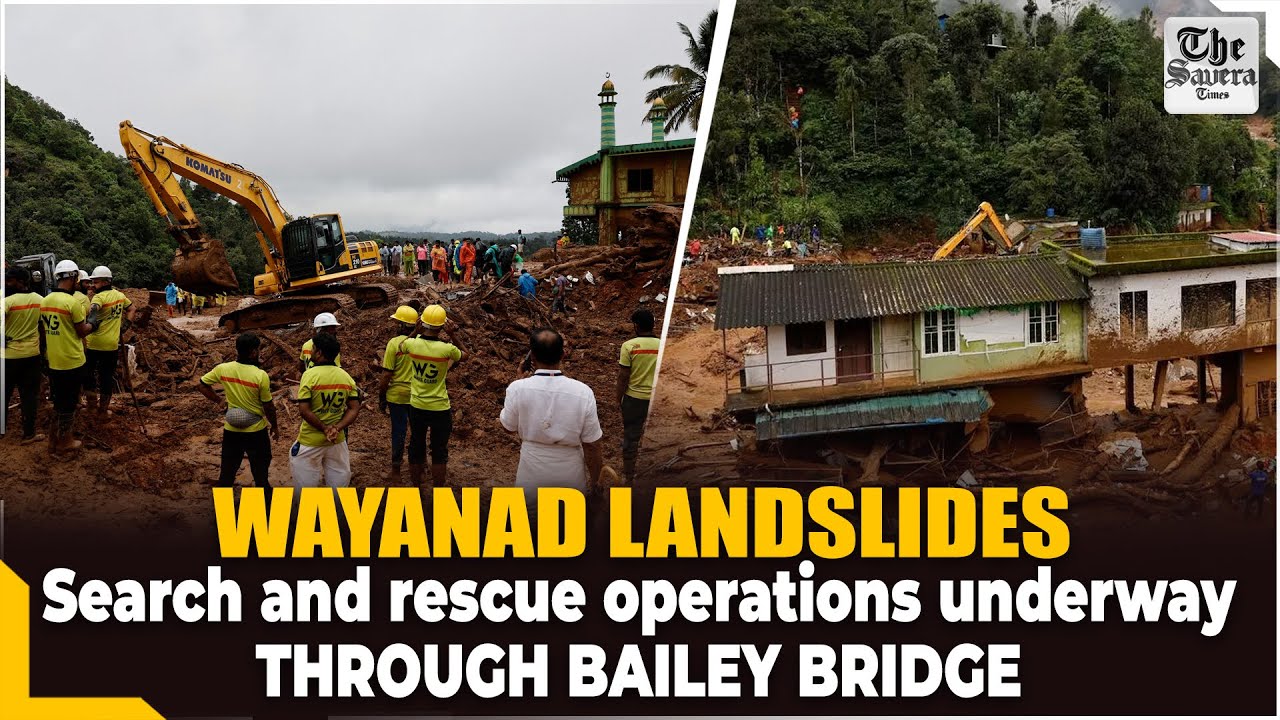Wayanad Landslides: Search and rescue operations underway through ...