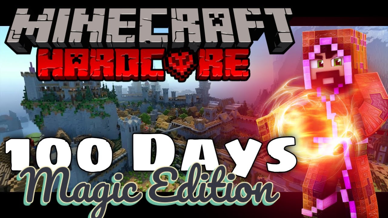100 Days: Magic Edition (Hardcore | Minecraft | Roleplay) - YouTube
