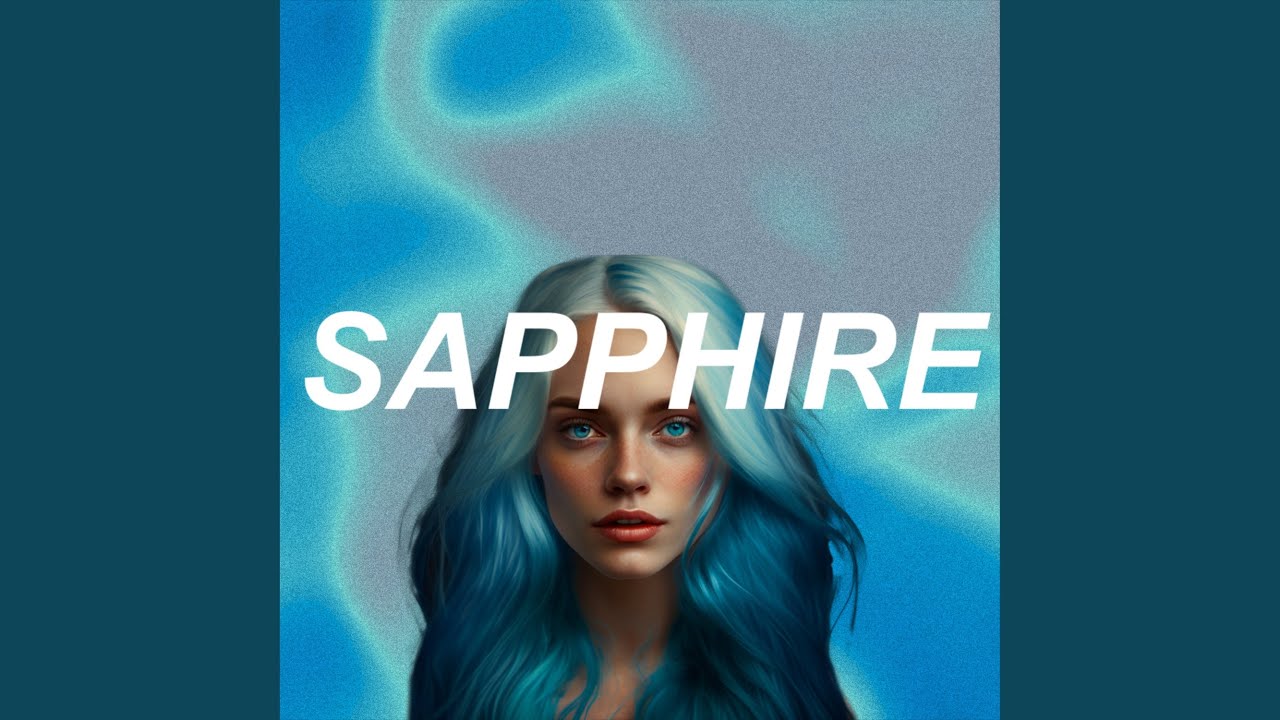 SAPPHIRE - YouTube