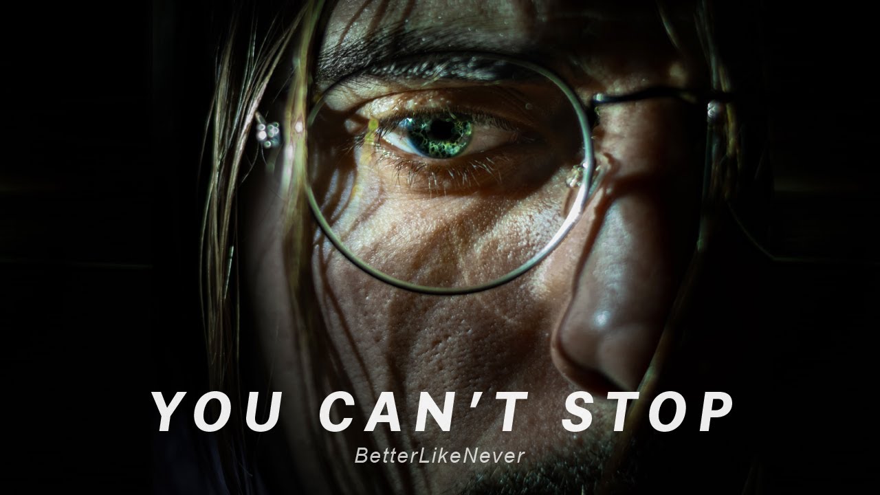 YOU CANNOT STOP - Best Motivational Video - YouTube