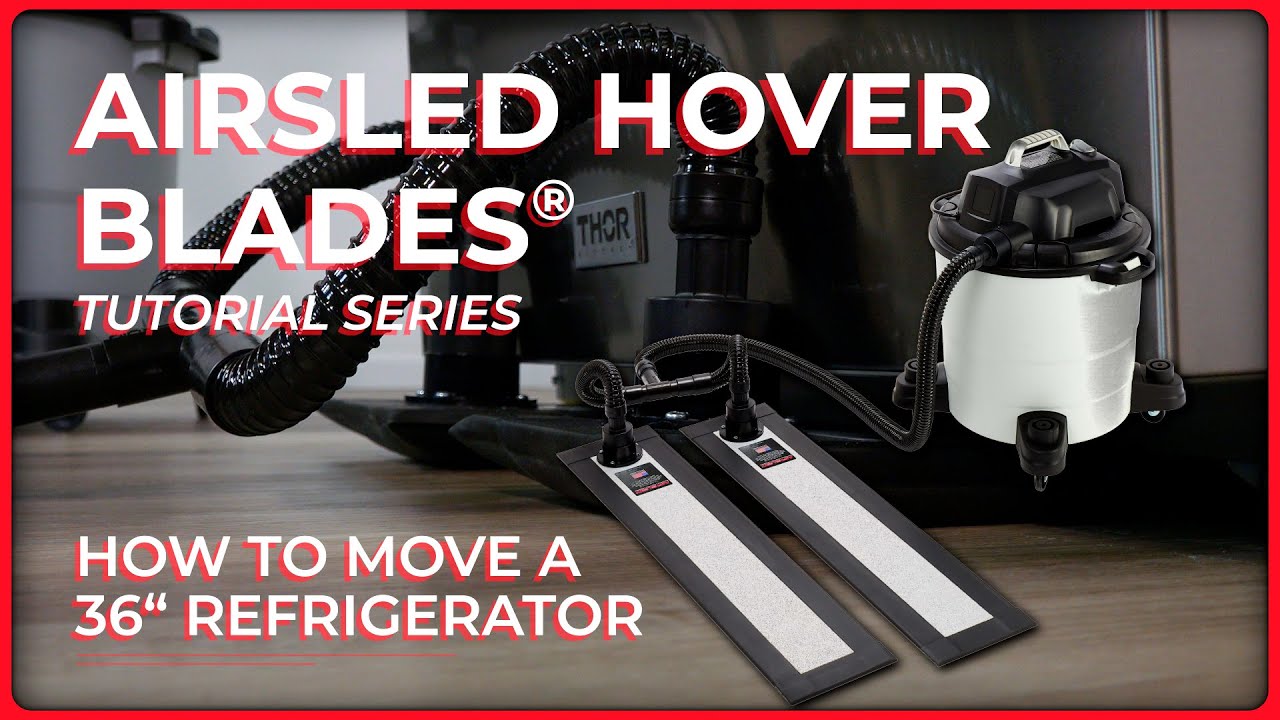 How to Move a 36" Refrigerator with Airsled Hover Blades - YouTube