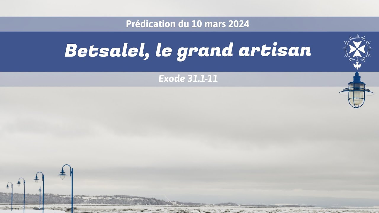 Betsalel, le grand artisan (Exode 31.1-11) - YouTube