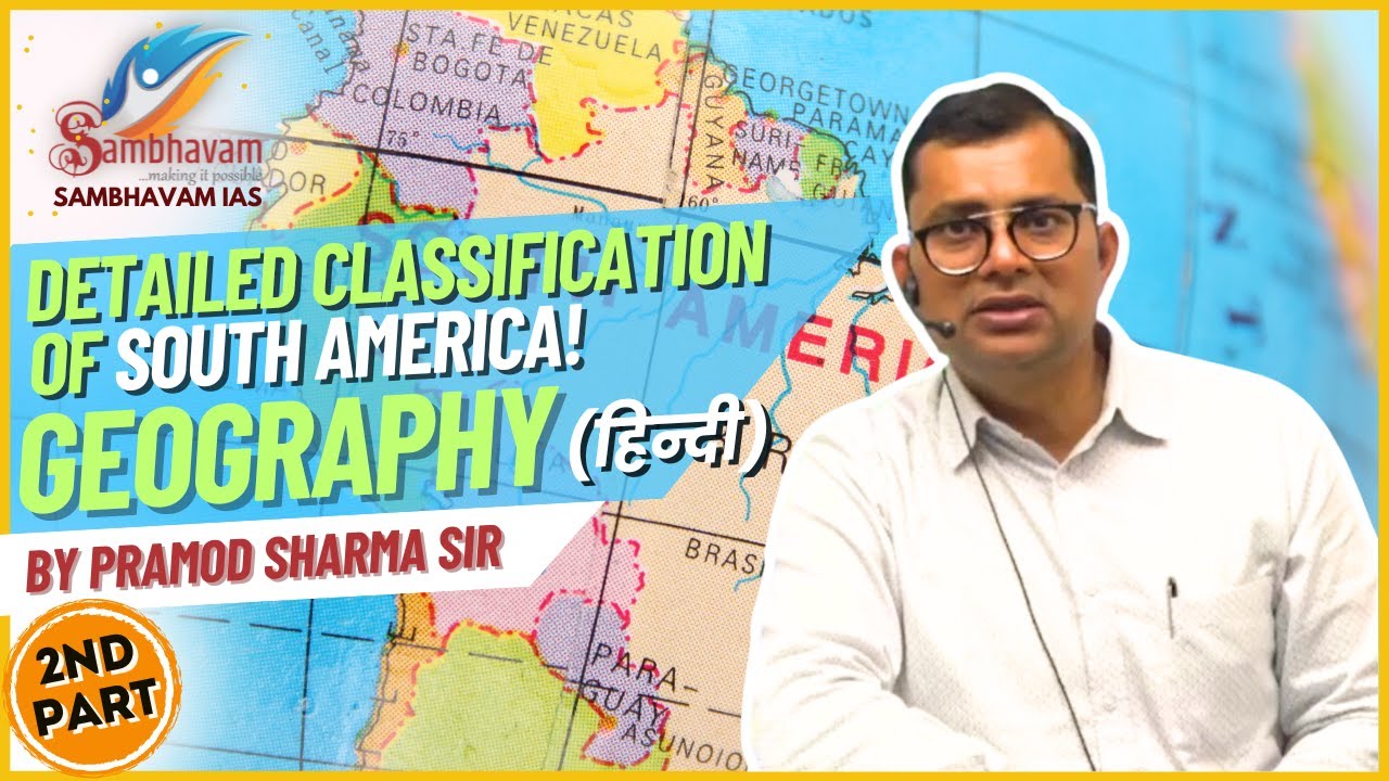South America: In-Depth Geographical Classification Pt-2 #geography ...