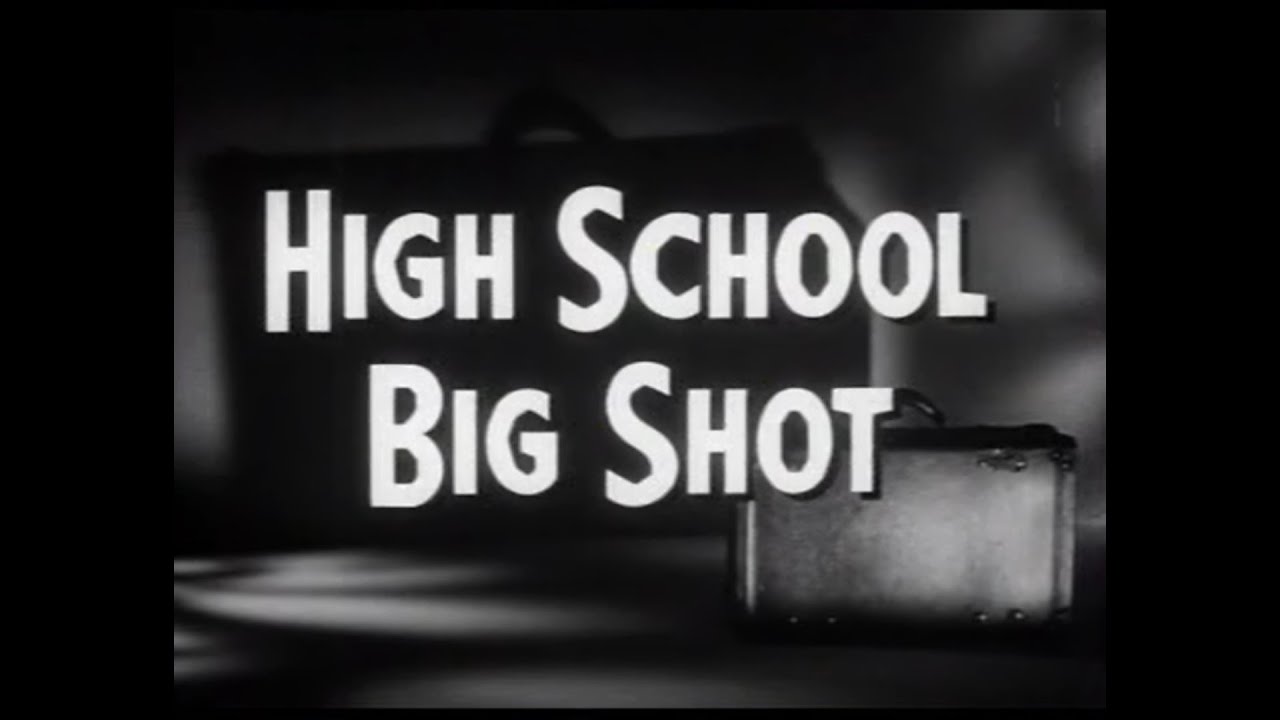 High School Big Shot (1959) - YouTube
