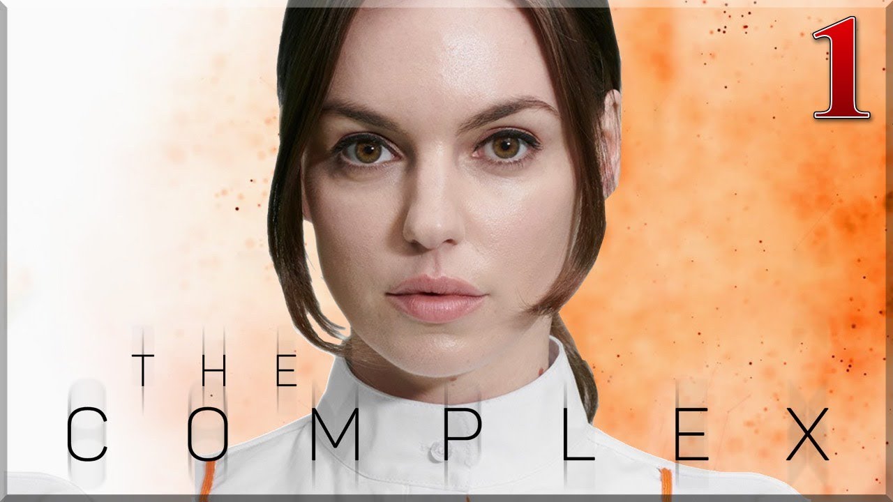 The Complex | Прохождение # 1 - YouTube