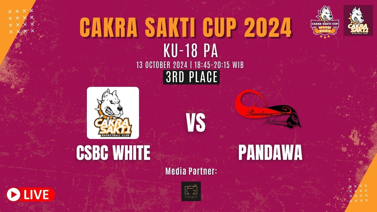 [CAKRA SAKTI CUP 2024] CSBC WHITE VS PANDAWA KU - 18 PUTRA - YouTube