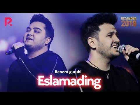 Benom guruhi - Eslamading | Беном гурухи - Эсламадинг (RizaNova 2018)