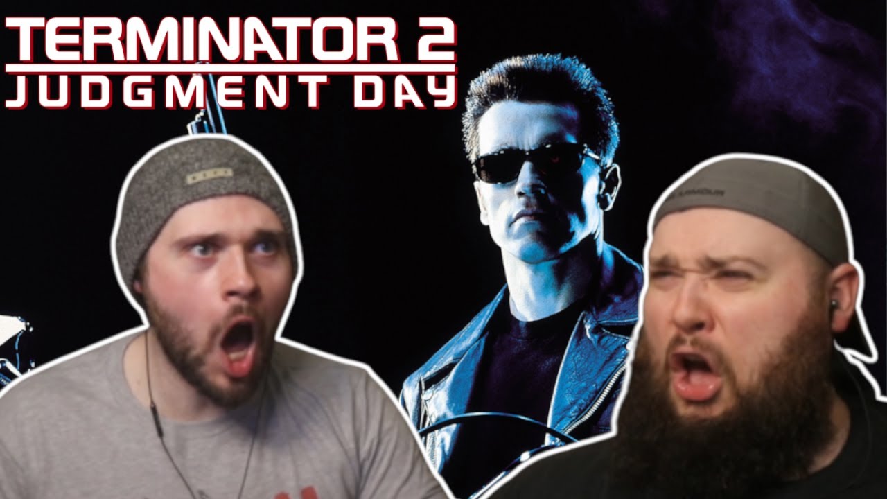 TERMINATOR 2: JUDGEMENT DAY (1991) TWIN BROTHERS FIRST TIME WATCHING ...