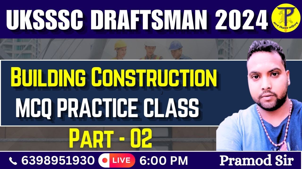 UKSSSC Draftsman Building Construction MCQ 02 | By - Pramod Sir | Tech Pathshala | - YouTube