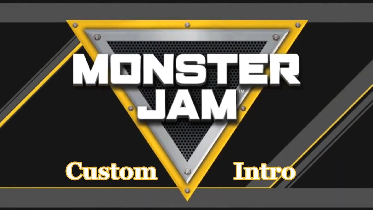 MONSTER JAM - Custom Intro (2015 STYLE) - YouTube