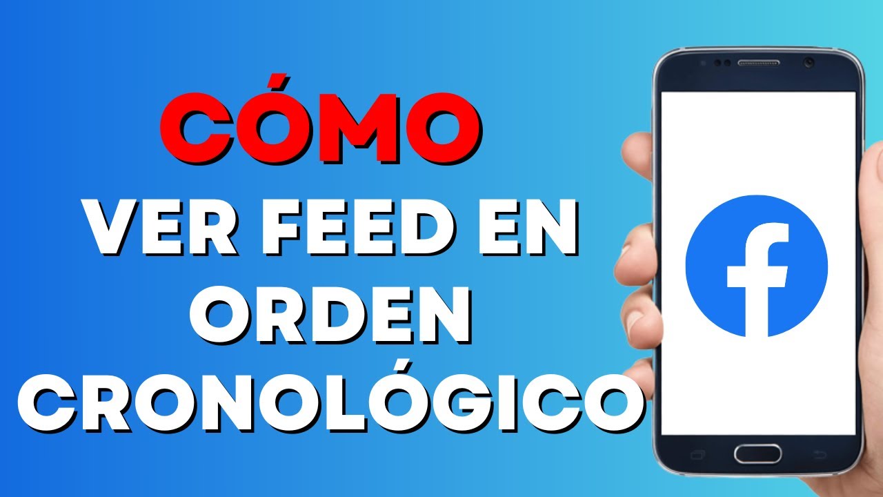 Cómo Ver el Feed de Facebook en Orden Cronológico - YouTube