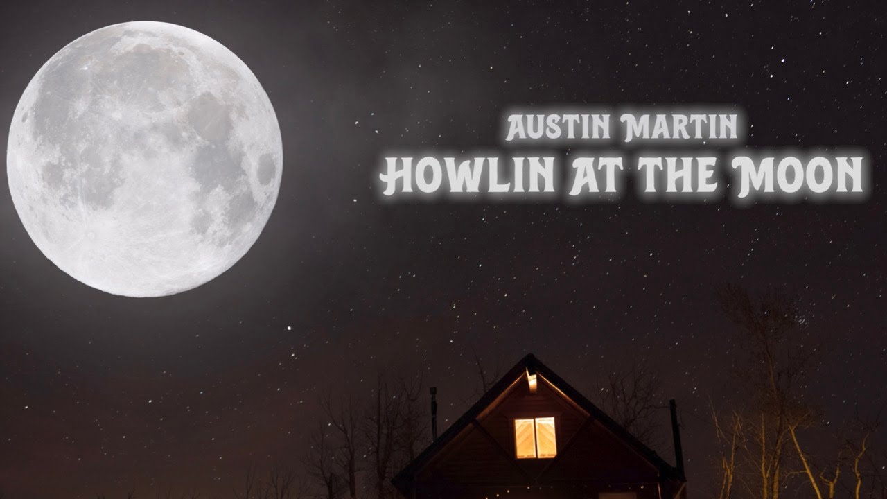 Austin Martin - "Howlin At The Moon" - Official Video - YouTube