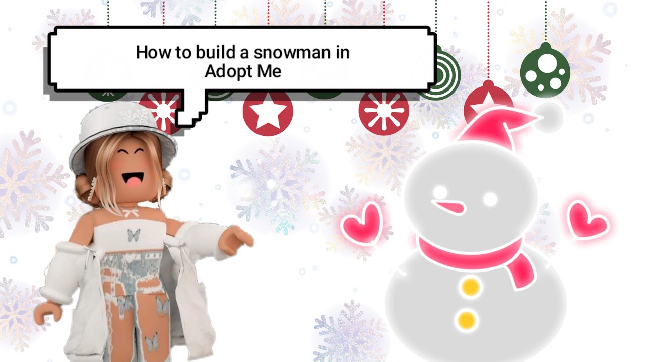 How to Build a SNOWMAN | Adopt Me | Caramel Girl - YouTube
