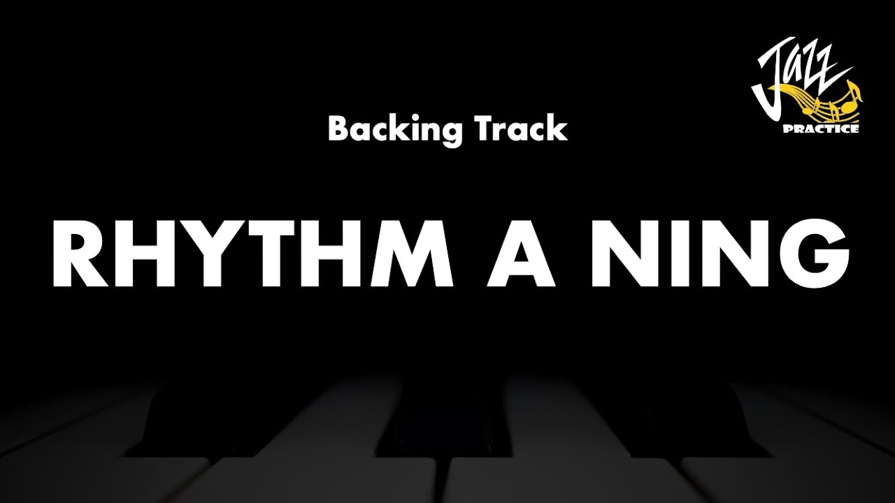 Rhythm A Ning - Jazz Standard Backing Track - YouTube