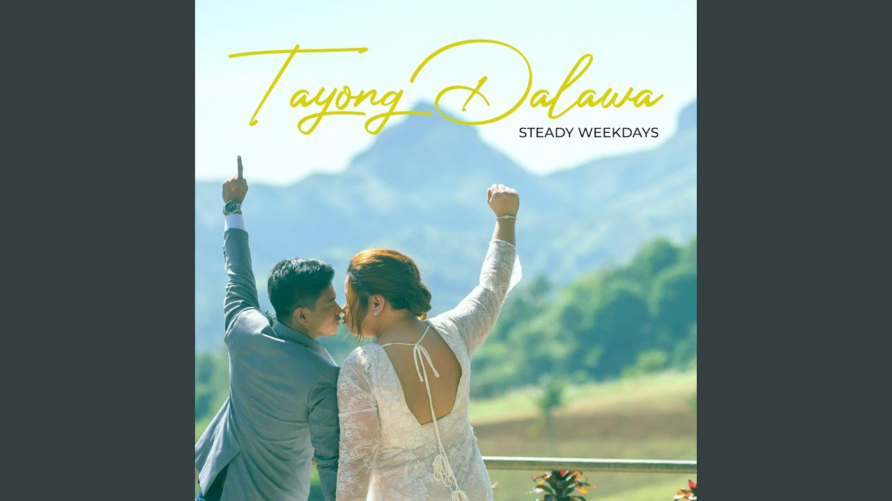 Tayong Dalawa - YouTube