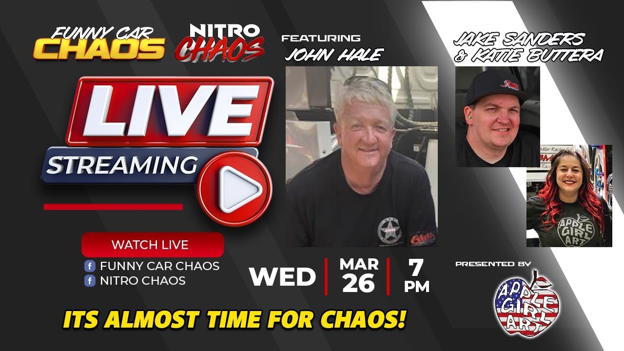 CHAOS LIVE! Funny Car Chaos & Nitro Chaos With John Hale - Jake Sanders ...