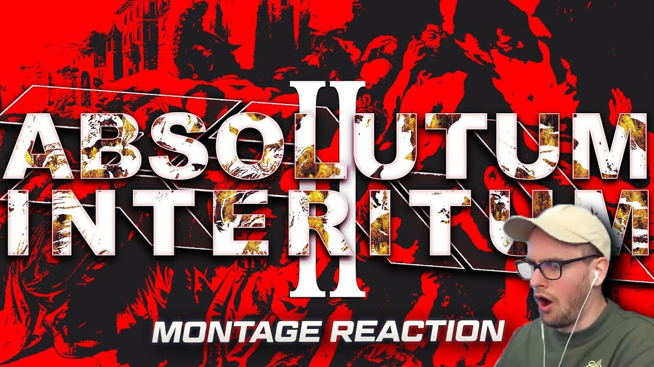 Absolutum Interitum 2 | Montage Reaction - YouTube