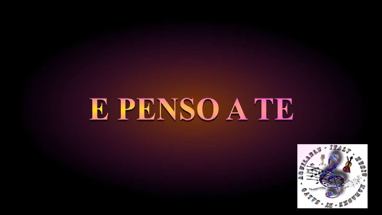 Karaoke - LUCIO BATTISTI - PENSO A TE -2 semitoni ...