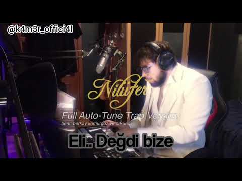 Orkundk - Nilüfer (FULL AUTO-TUNE TRAP COVER REMİX VERSİYON) (Klipli Lyrics Video)
