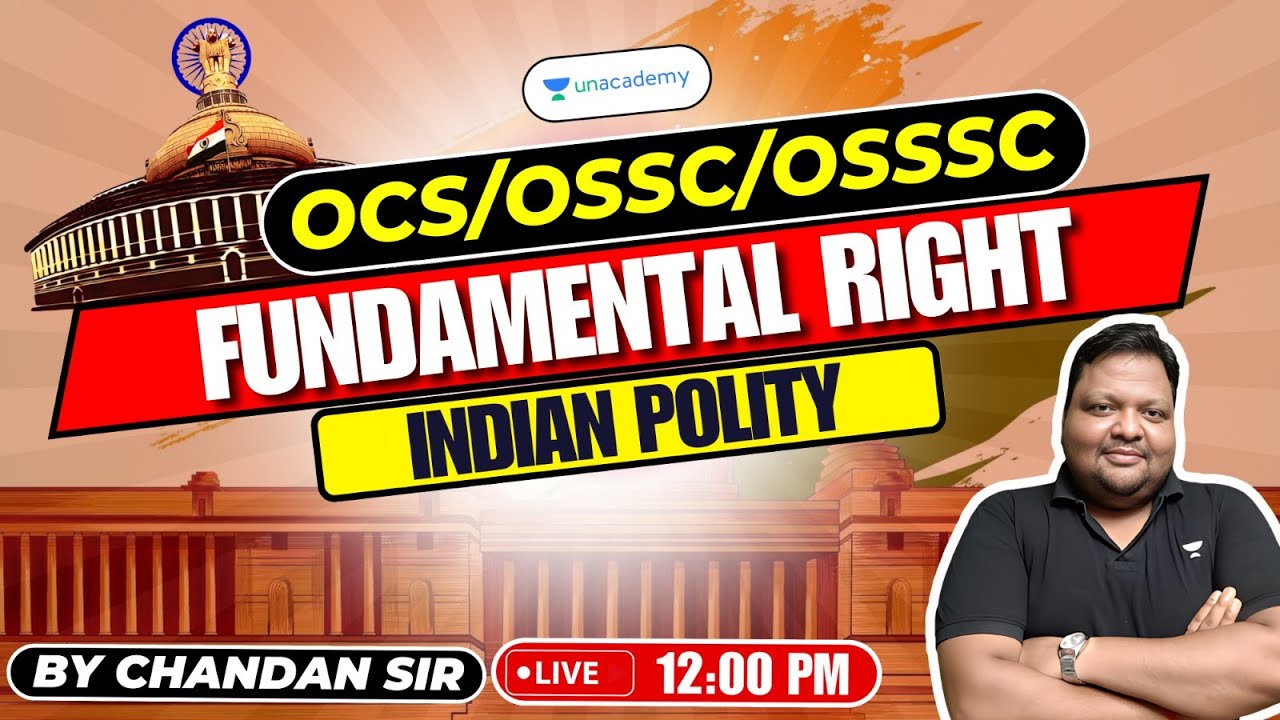 Indian Polity, Fundamental Right for OCS/OSSC/OSSSC Exams by | Chandan ...