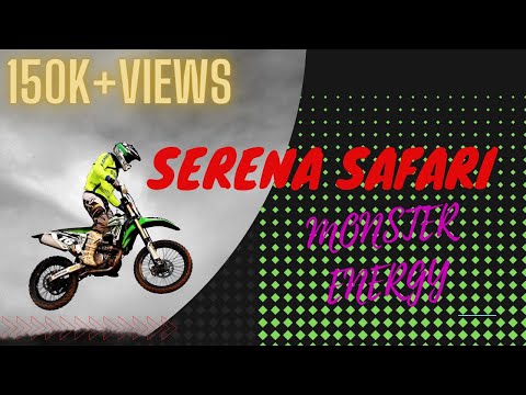 Serena-Safari | Monster Energy Bikers | 8D | Song