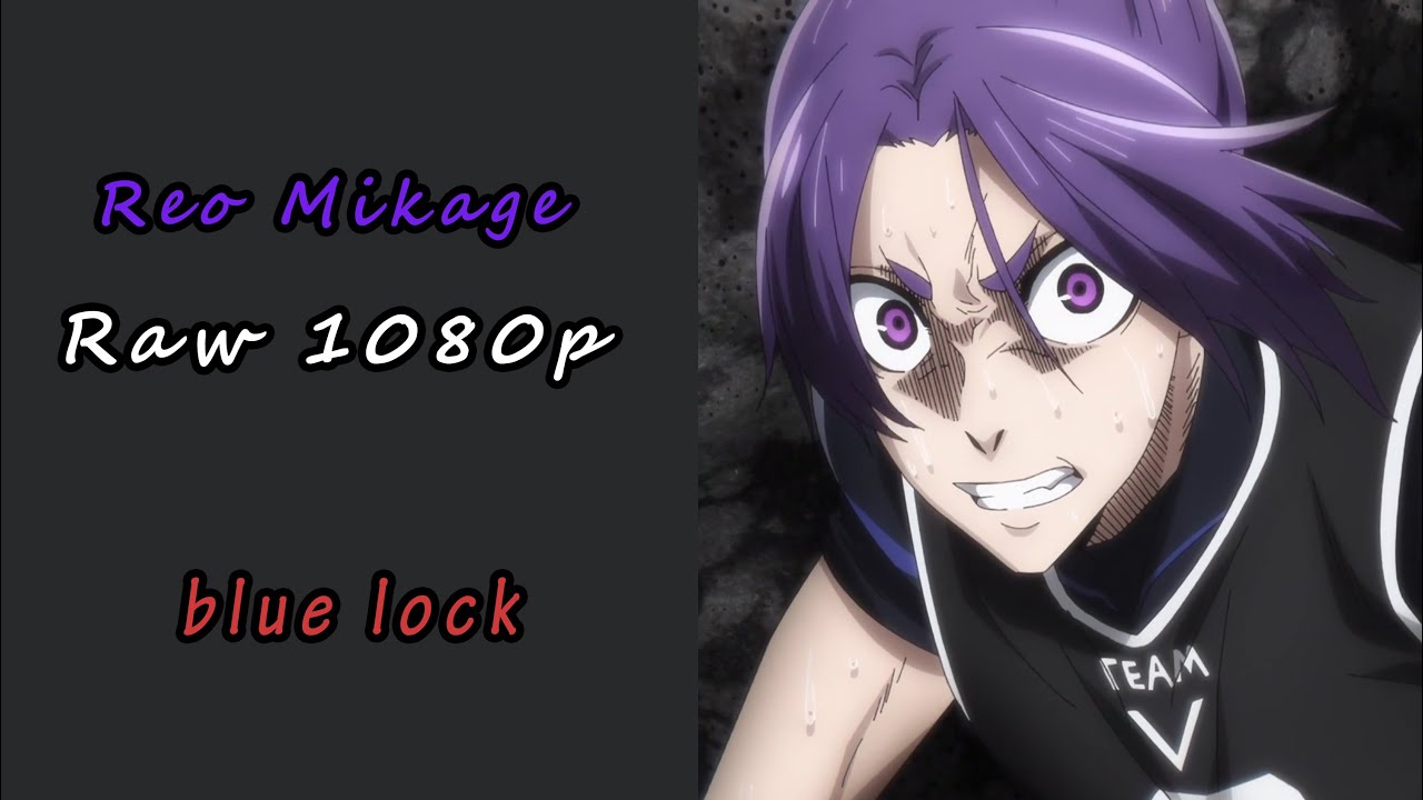 Reo Mikage blue lock |Scenes | Raw 1080p - YouTube
