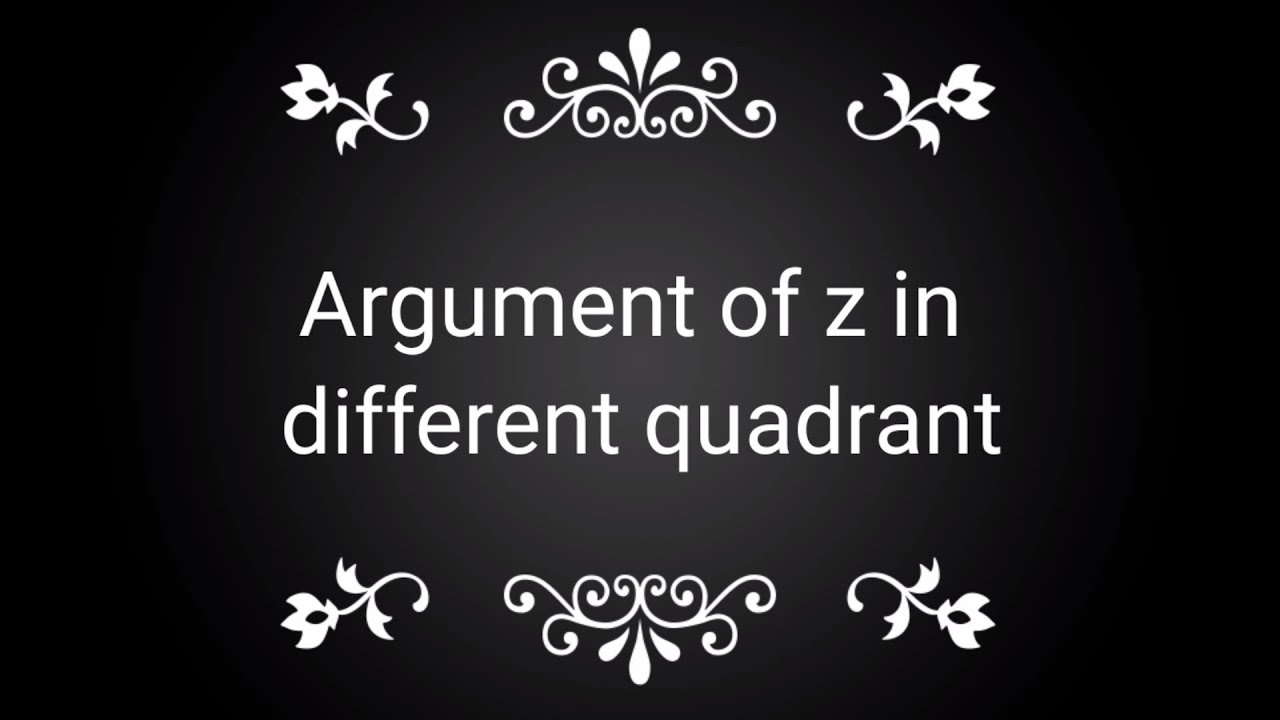 #15 complex Numbers | argument of z in different quadrants | 11th ...
